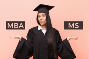 MBA Vs. MS: which is better for you? | The pros and cons