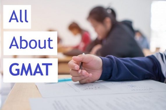 GMAT for MBA, Registration, Exam Pattern & Preparation Tips
