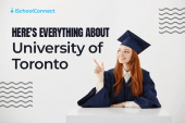 How to get into University of Toronto | Programs, Fees, Admission, & more!