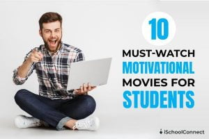 30+ best motivational movies for students to watch this year!