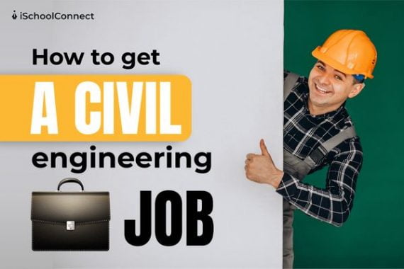 Civil engineering jobs | 7 top jobs that pay well - iSchoolConnect