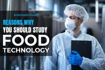 All you need to know about a career in Food Technology - iSchoolConnect