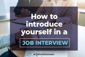 How To Introduce Yourself In An Interview