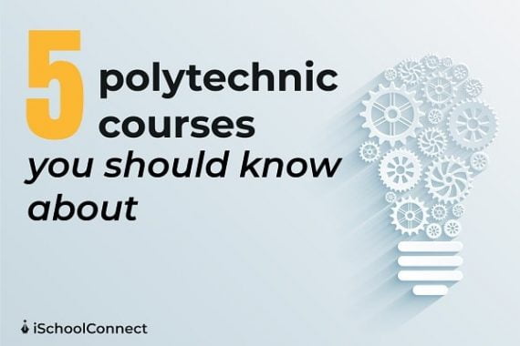 Top 5 Must-Know Polytechnic Courses for a Bright Future!