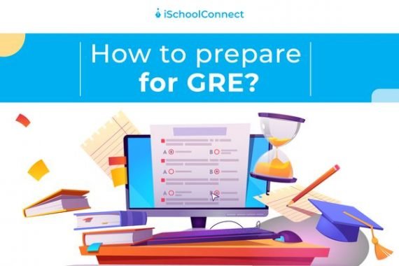 How to prepare for GRE | 6 best strategies - iSchoolConnect