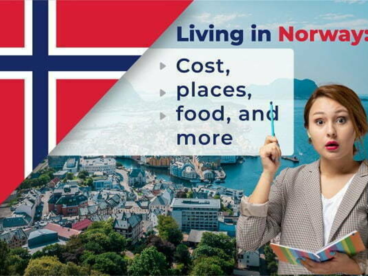 Cost of Living in Norway - Guide on What You Need to Know - Blog