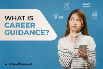 Career Guidance - Benefits & Why You Need It