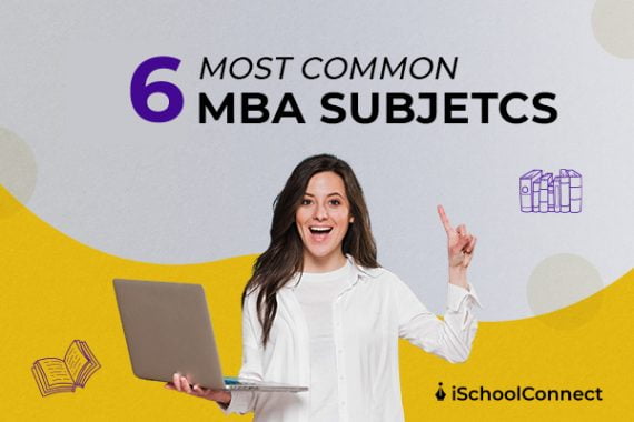 MBA Syllabus Decoded: 6 Subjects You'll Actually Learn