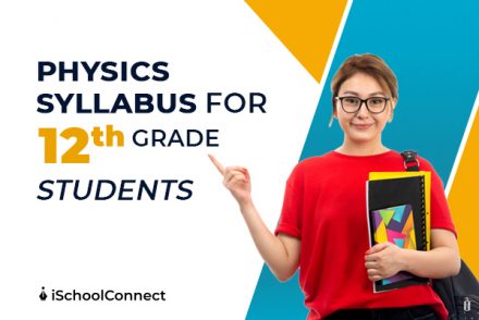 Class 12 physics syllabus | Topics, marks distribution & more!