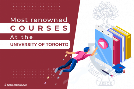 University of Toronto courses & fees | An overview!