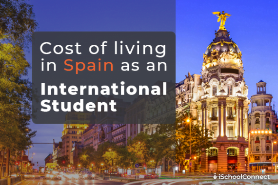 Cost of Living in Spain for Students & Expats