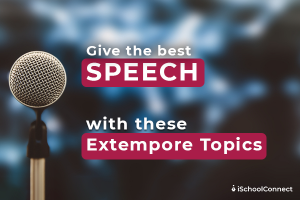 100+ Extempore Topics For Students