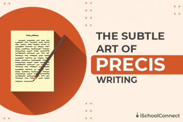 Precis Writing Guide: Meaning, Format, Rules & Tips!