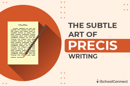 Precis Writing Guide: Meaning, Format, Rules & Tips!