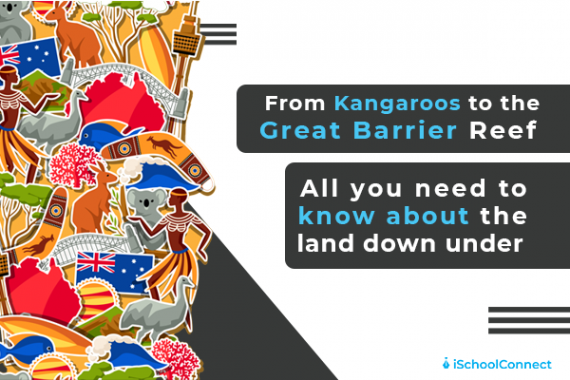 The Land Down Under | All you need to know about Australia