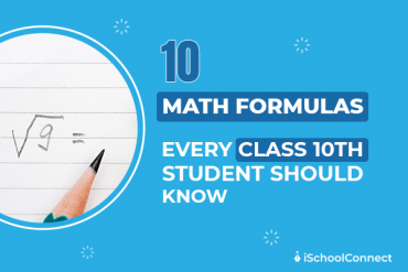 Class 10 Math Formulas | Chapter-wise Explanation