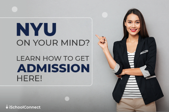 How to Get Admission in NYU: Tips & Process Explained!