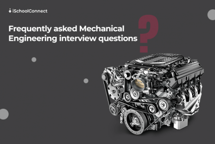Mechanical Engineering Interview Questions {With ANSWERS}