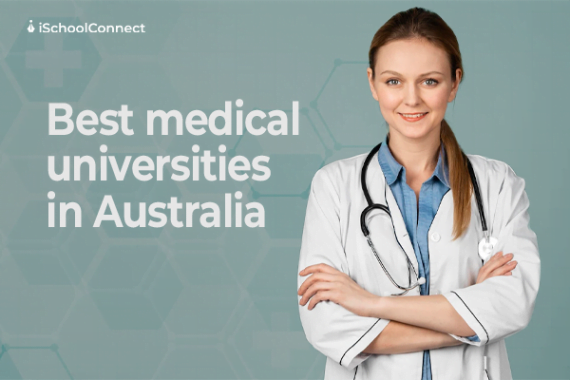 Top Medical Universities in Australia: Best Schools to Explore