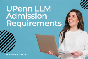 UPenn LLM admission requirements - what you need to know