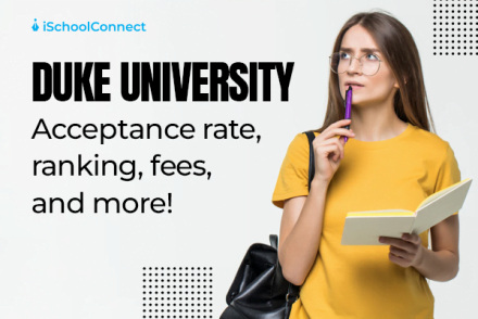 Duke University | Acceptance rate, ranking, fees, and more!