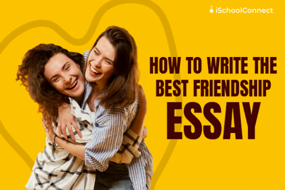 Friendship Essay: 6 Powerful Reasons to Read & Reflect