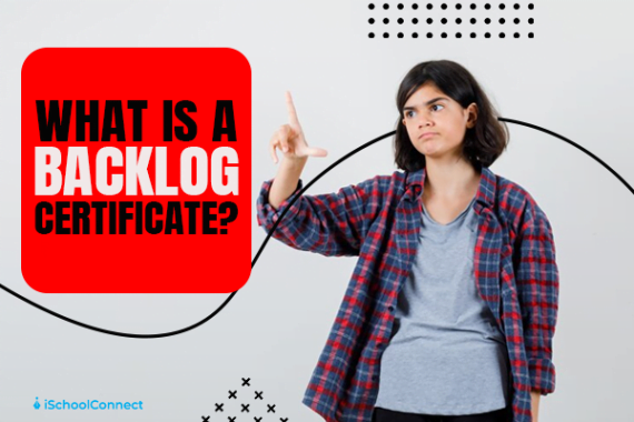 Backlog Certificate: Meaning & Importance Explained!