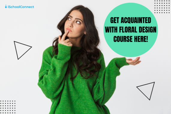 Top 5 courses and universities in floral design