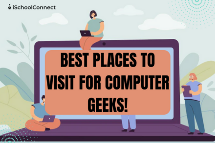Top places for computer geeks to visit