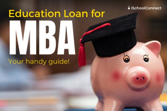 MBA Education Loan - benefits, procedure and schemes