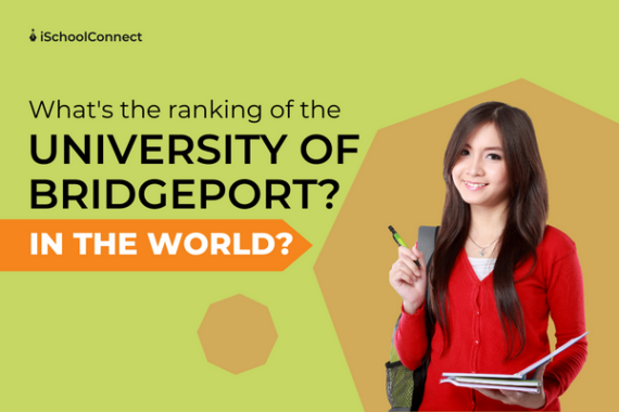 Study at University of Bridgeport: Know about its Rankings