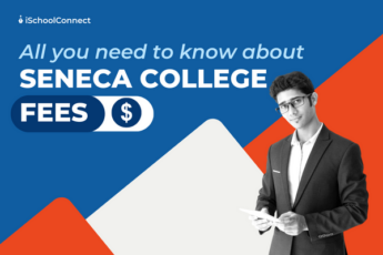 Seneca college fees | Everything you need to know