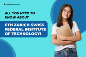 Your guide to Eth Zurich, Swiss Federal Institute of Technology