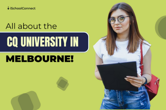 CQ University Melbourne | Everything you need to know