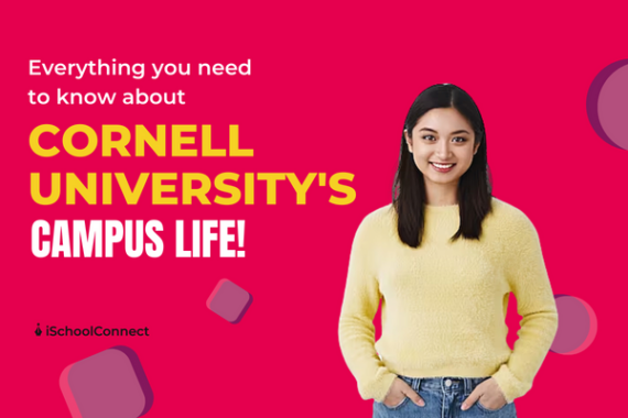 Cornell University Campus Life: What to Expect