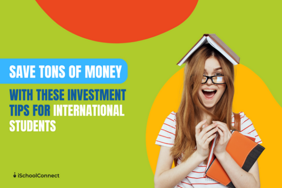 A handy guide to the top investment tips for international students!