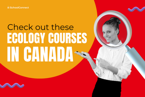 All you should know about the ecology courses in Canada!