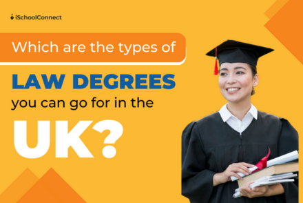 15 Types of Law Degrees and Propelling Career Paths
