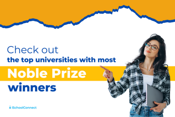 Top 7 University With Most Nobel Prizes