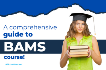 BAMS Course | Here’s everything you should know!