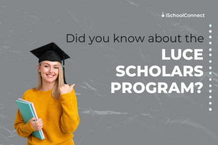 Your complete guide to Luce Scholars Program