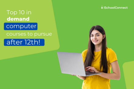 Here are the top 10 computer courses in demand after 12th!