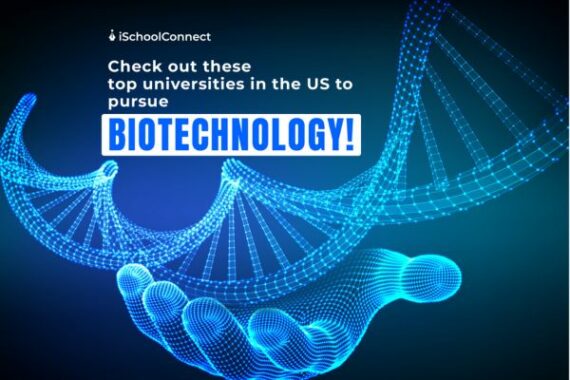 10 Best Universities In USA For Biotechnology 2025