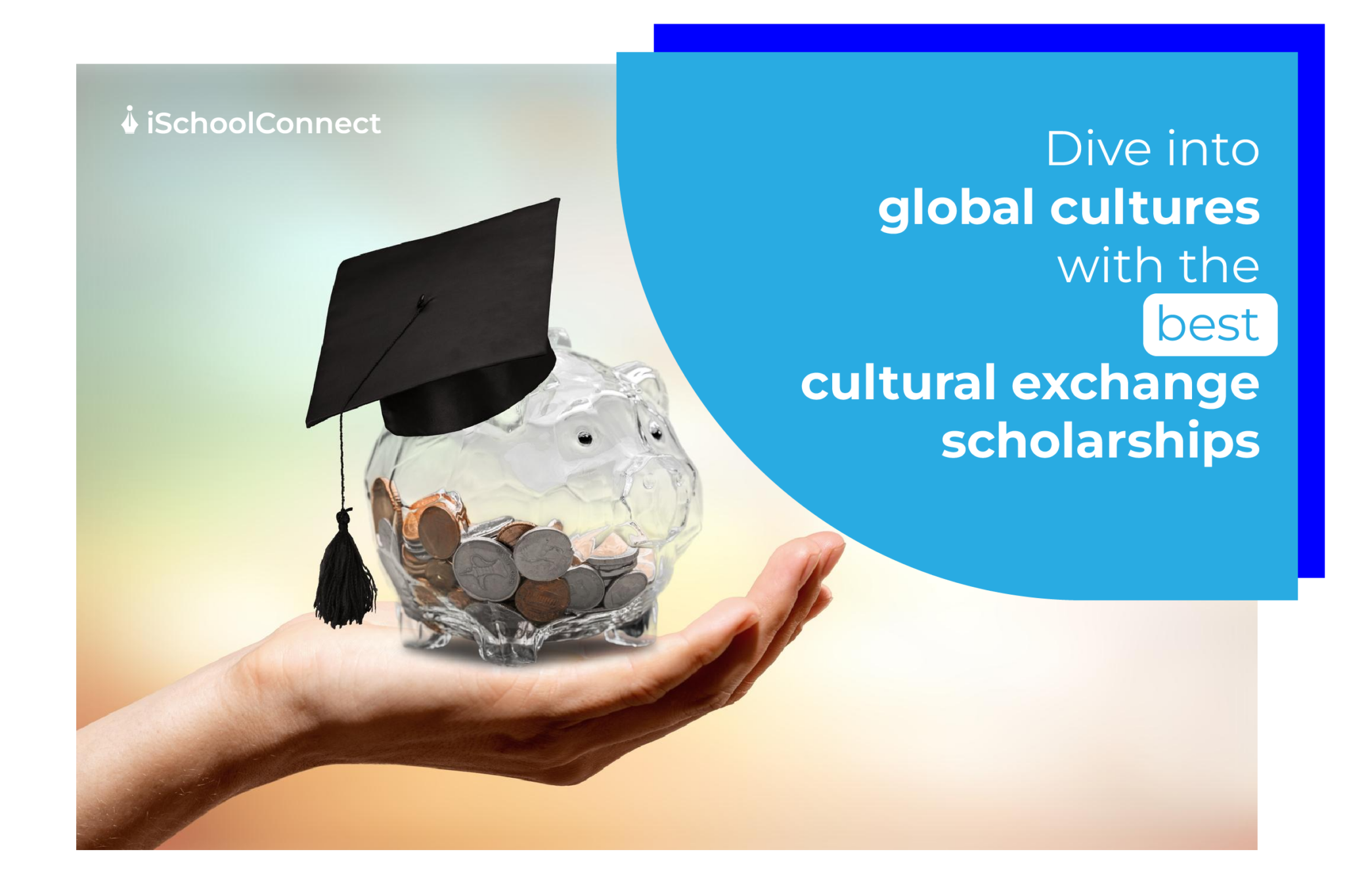 The best scholarships for diversity and inclusion in cultural exchange