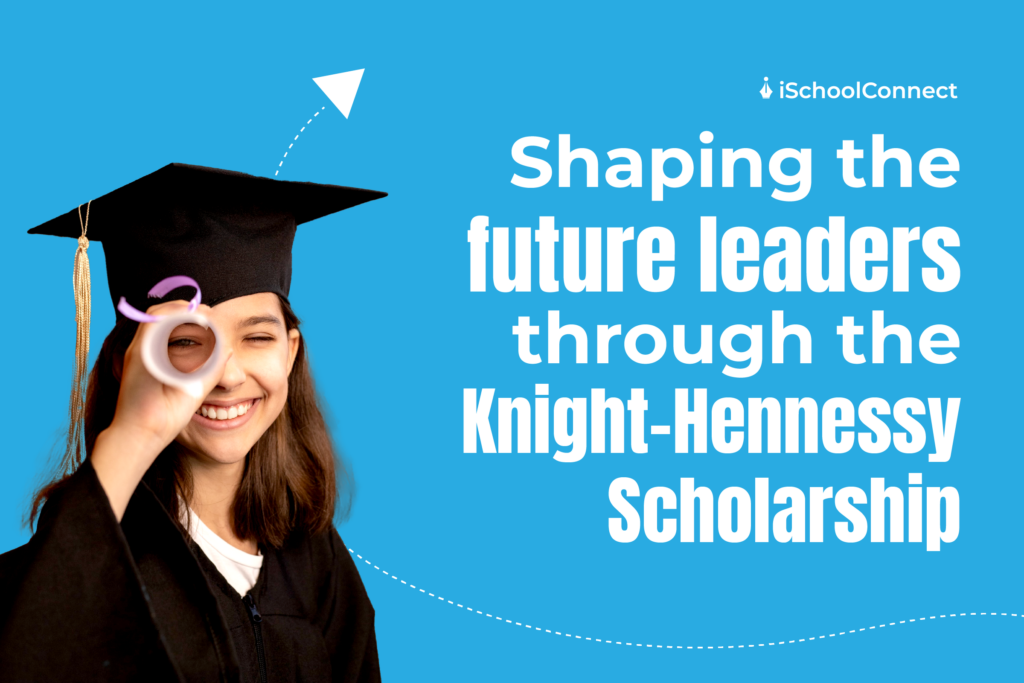 Knight Hennessy Scholarship: Your A-Z Guide