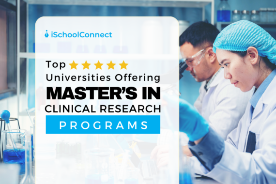 Top universities offering master’s in clinical research programs