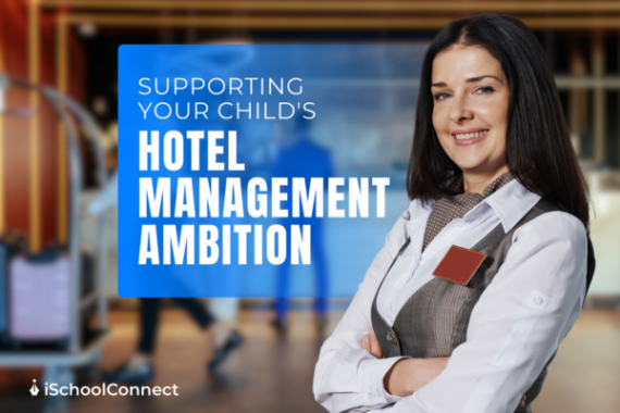 Hotel Management courses after 12th | A parent's guide