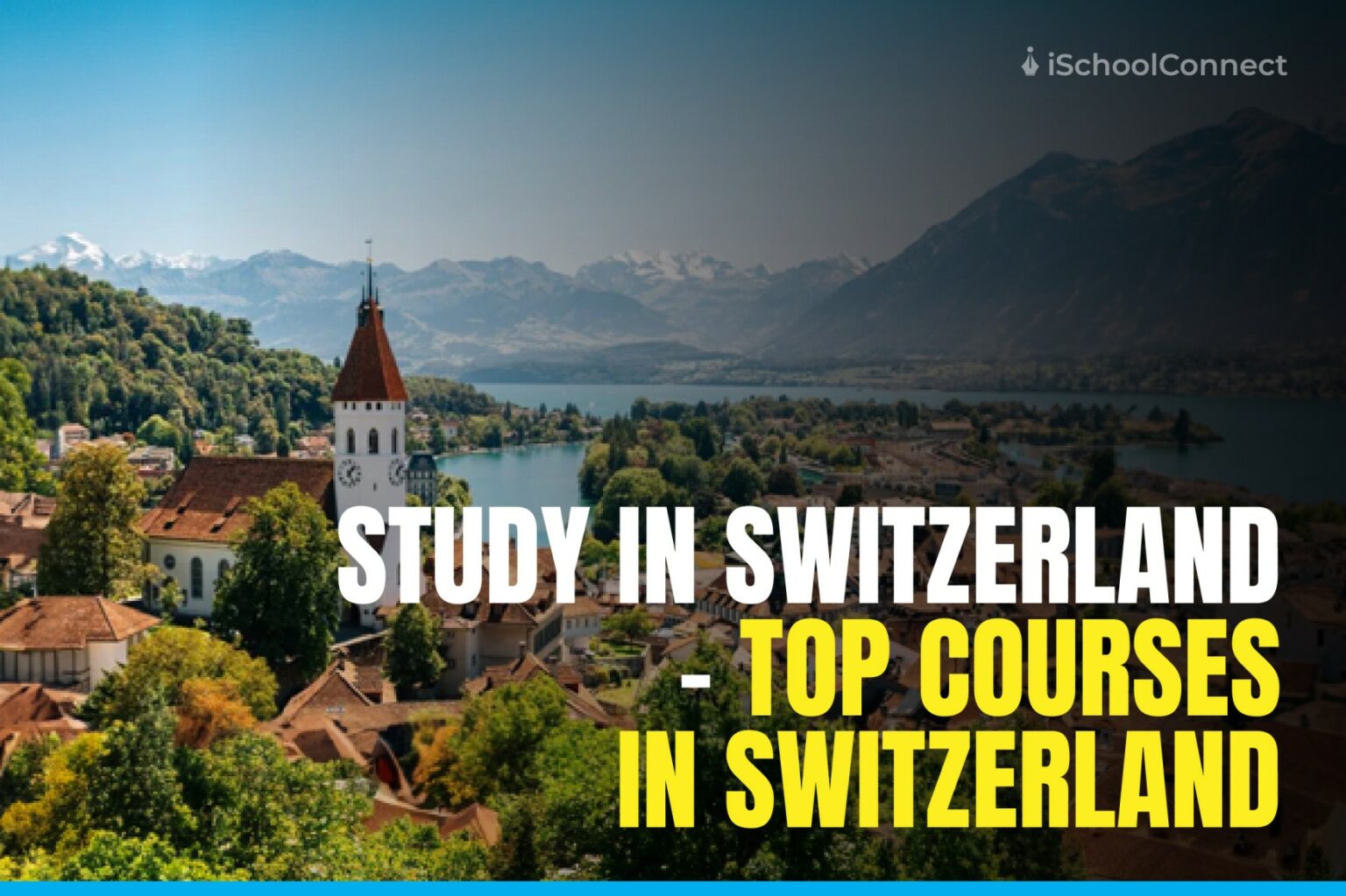 Study in Switzerland : Top University, Scholarship