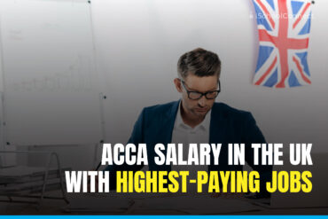 ACCA Salary in the UK with Highest Paying Jobs